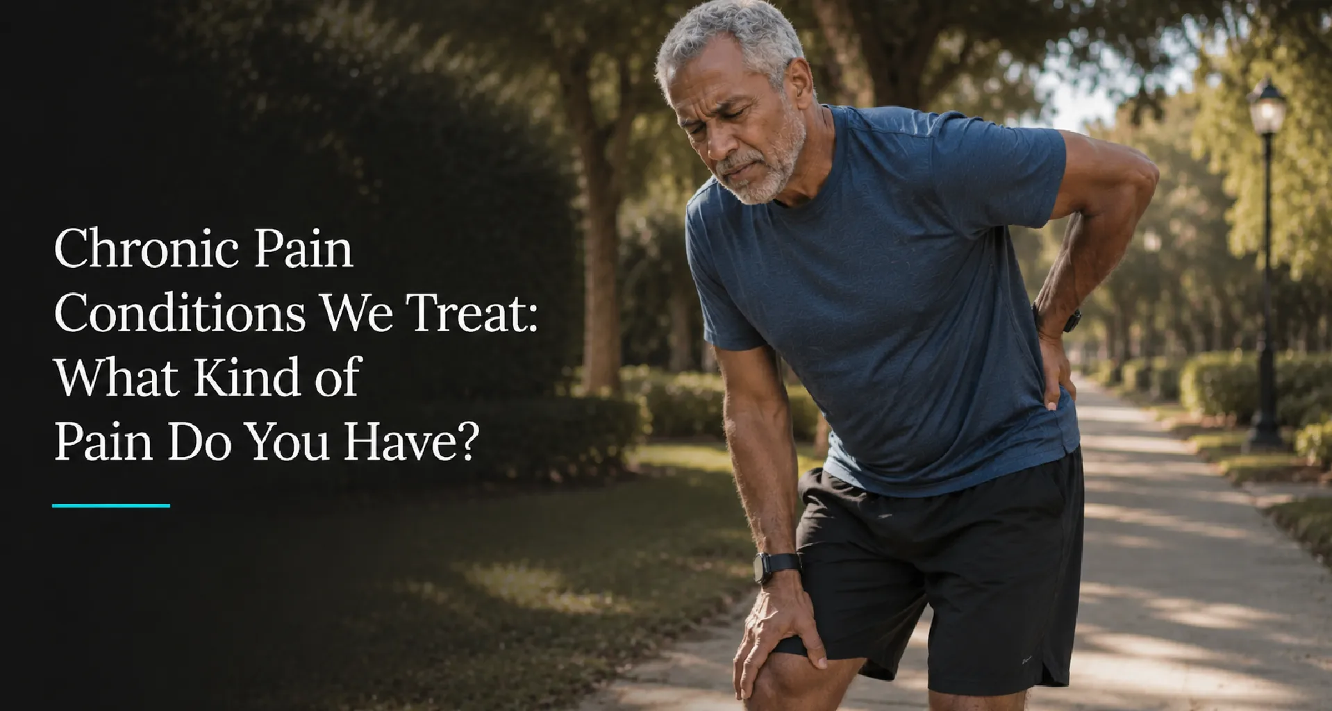 Chronic Pain Conditions We Treat | Pain Management in Lafayette, LA